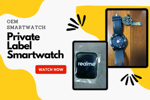 OEM Smart Watch Customization Guide